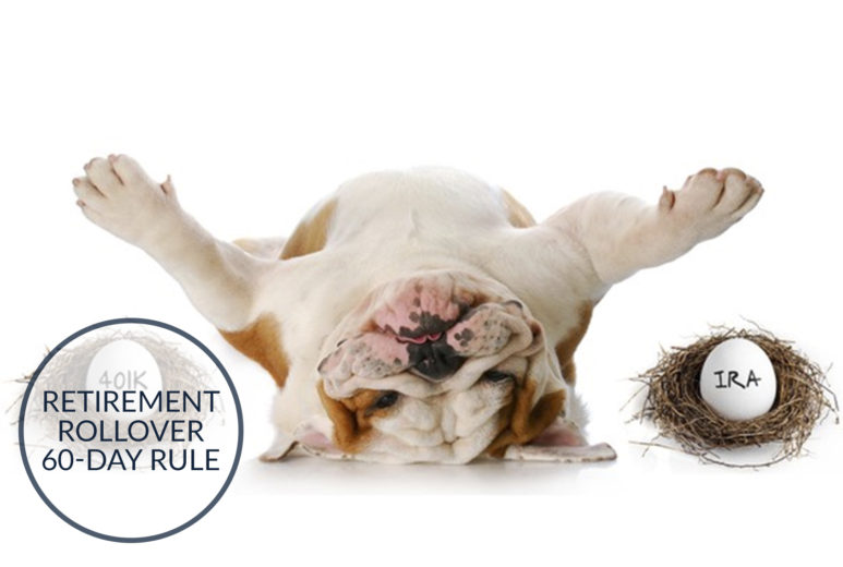 60 Days – The Rule for Retirement Plan Rollovers – Gallagher Gatewood